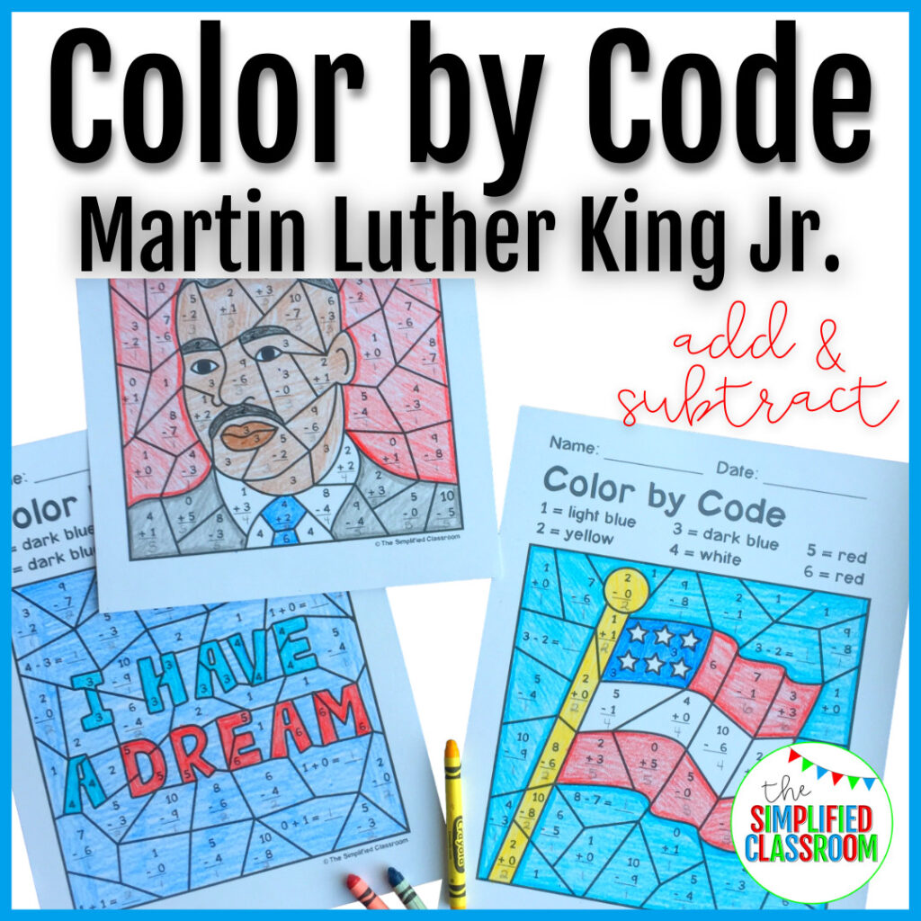 Color by Code Activities Martin Luther King Jr. MLK Addition and ...