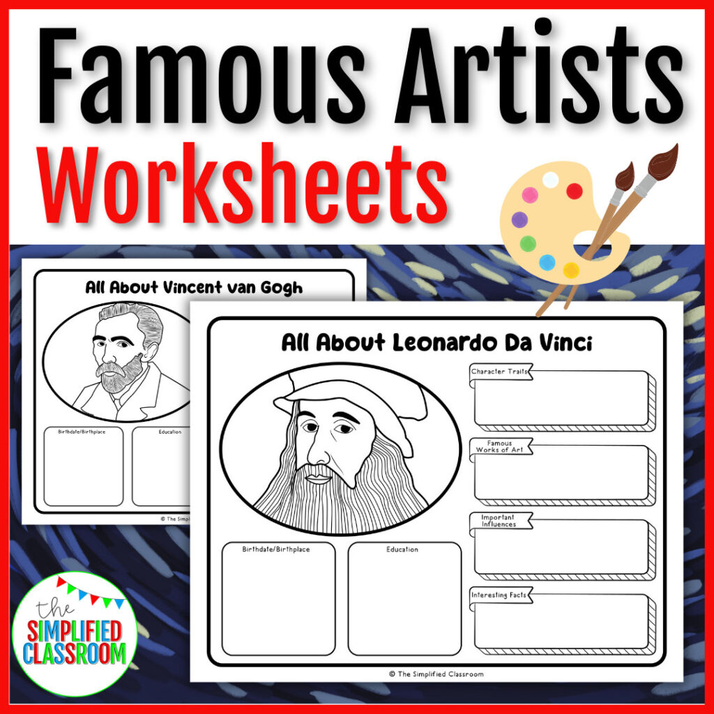 Famous Artist Worksheets - The Simplified Classroom