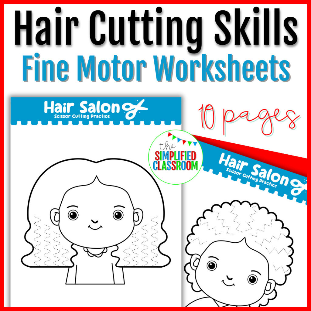 Hair Cutting Skills Fine Motor Skills Worksheets - The Simplified Classroom