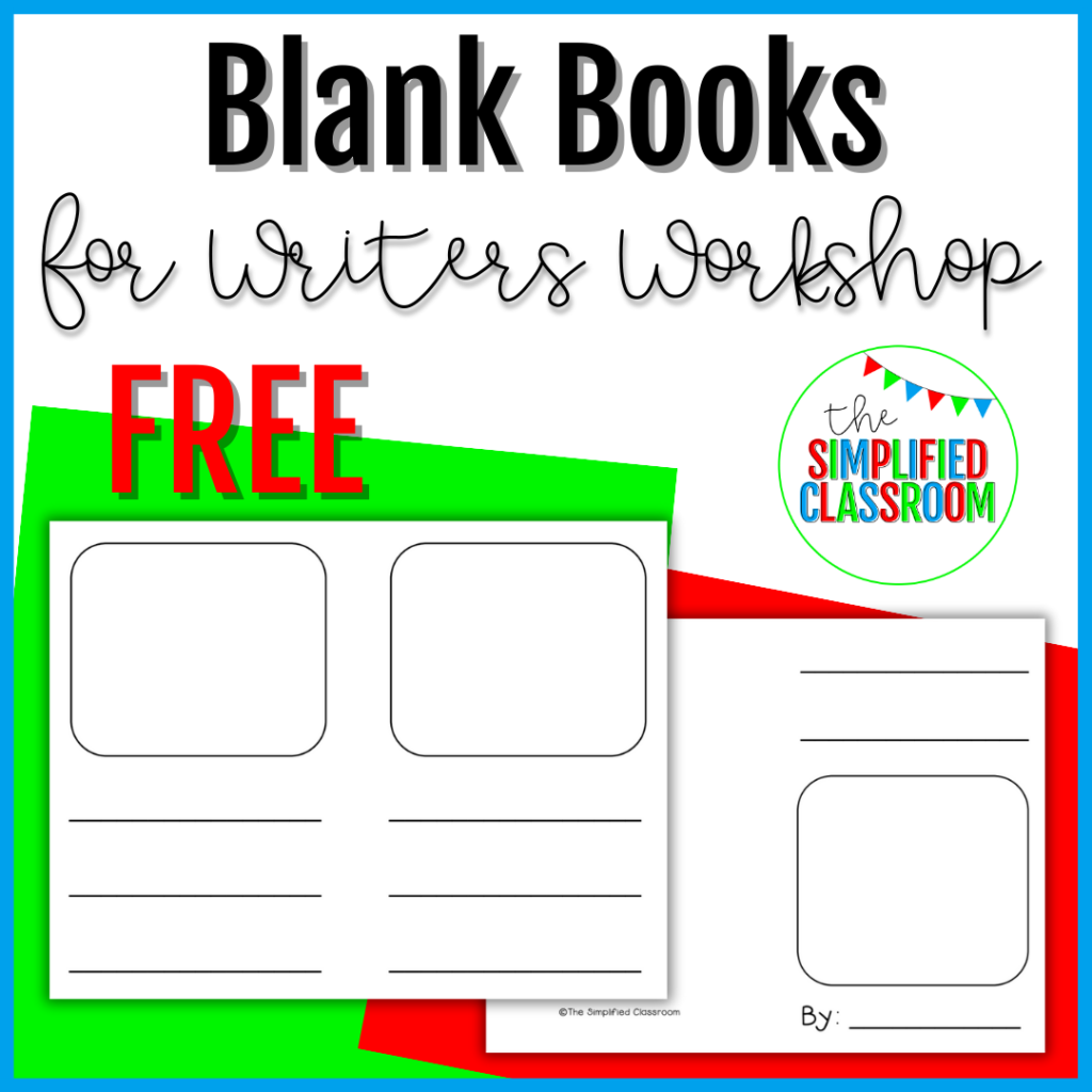FREE Blank Books for Writers Workshop First Grade Writing Pages - The ...
